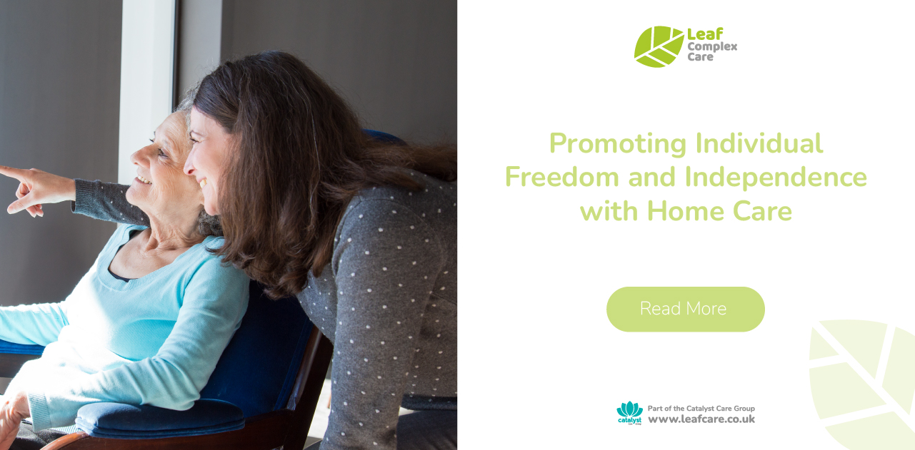 Promoting Individual Freedom and Independence with Home Care – Leaf ...