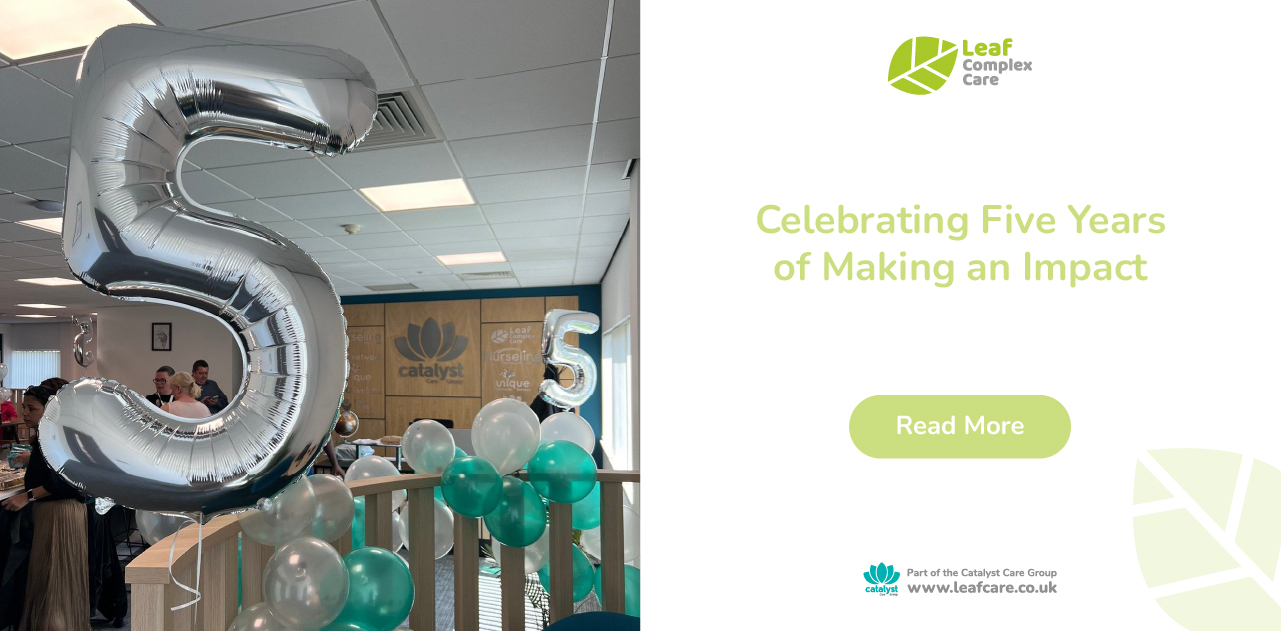 Celebrating Five Years of Making an Impact – Leaf Complex Care