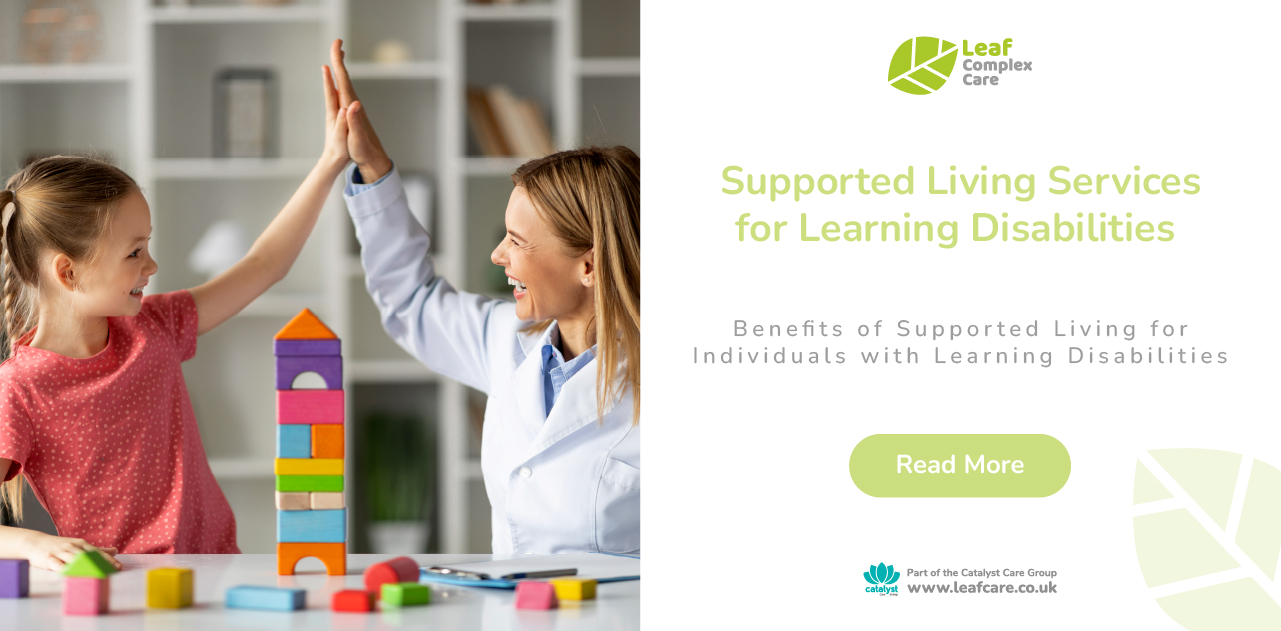Supported Living Services For Learning Disabilities - Leaf Complex Care